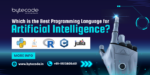 Top 10 Programming Language for Artificial Intelligence