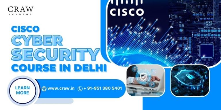 Cisco Cyber Security Course in Delhi (2025)